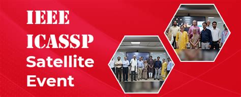 Mahindra University Hosted Ieee Icassp Satellite Event