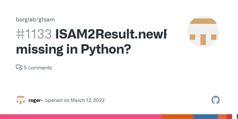 isam2result newfactorsindices missing in python · issue 1133