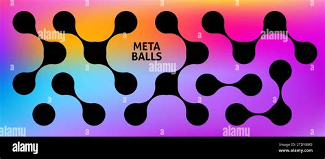 Metaball Set On Iridescent Background Black Connected Morph Dots Liquid Blob Pattern