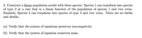 Solved 3 Construct A Linear Population Model With Three