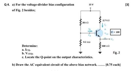 Solved Q 4 A For The Voltage Divider Bias Configuration Of