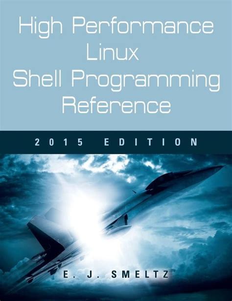 High Performance Linux Shell Programming Reference 2015 Edition