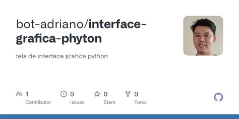 Github Bot Adrianointerface Grafica Phyton Tela De Interface Grafica Python
