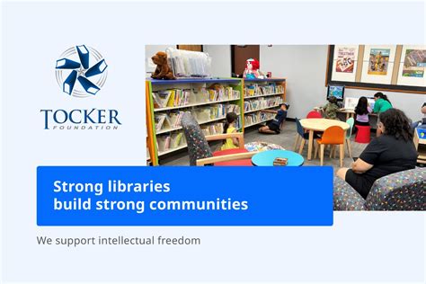 Libraries Are The Great Equalizer Tocker Foundation
