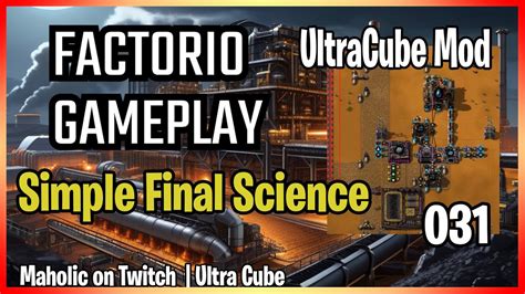 Factorio⚙️ ️direct Insert Final Science Layout Part 31 Ultracube Mod🏭