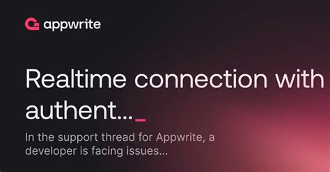 Realtime Connection With Authenticated Session Threads Appwrite