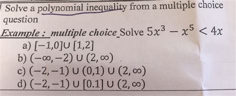 Solved Solve A Polynomial Inequality From A Multiple Choice Chegg Com