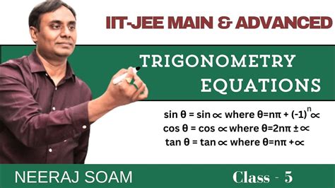 Trigonometric Equations Full Chapter Class 05 Jee Main Iit Advanced Class 11 Cbse