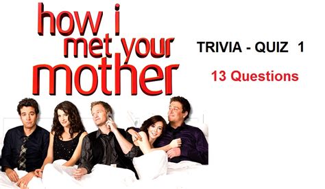 How I Met Your Mother Trivia Quiz Quiz For Fans