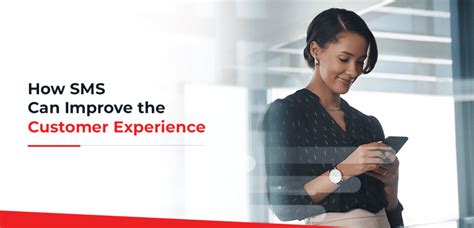 Improve Customer Experience With Sms In Your Business