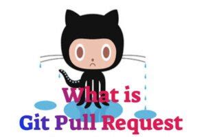 What Is Git Pull Request Steps For Creating Merging 9FAQ S