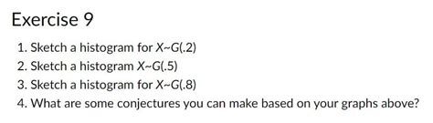 Solved Exercise Sketch A Histogram For XG Chegg Com