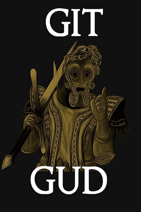 Git Gud Posters Redbubble