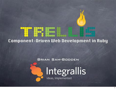Trellis Framework At Rubywebconf Ppt