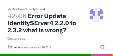 Error Update Identityserver4 220 To 232 What Is Wrong · Issue
