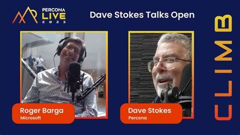 Percona On Linkedin Dave Stokes Talks Open Episode 2 Roger Barga