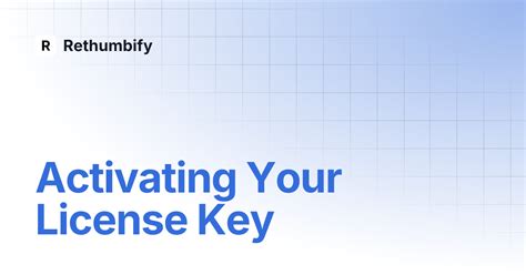 Activating Your License Key Rethumbify