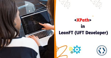 How To Use Xpath In Leanft Uft Developer Myskillpoint