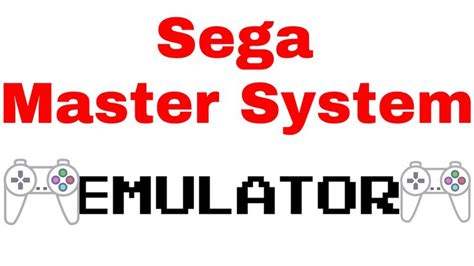 10 Best Sega Master System Emulator Sega Master System Sega Master
