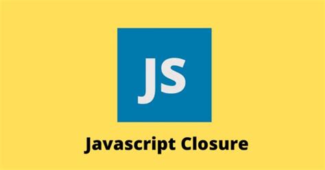 Priyam Mondal On Linkedin Understanding Closure Property In Javascript Implementation Usage And