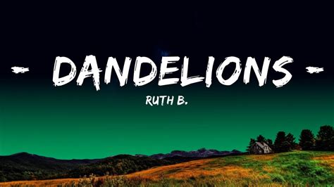 Ruth B Dandelions Lyrics Tormati Youtube