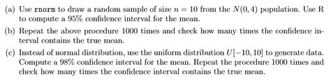 Solved A Use Rnorm To Draw A Random Sample Of Size N 10