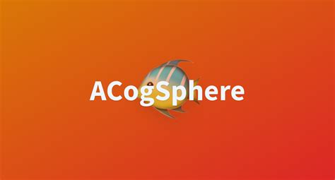 acogsphere a hugging face space by cognitivescience
