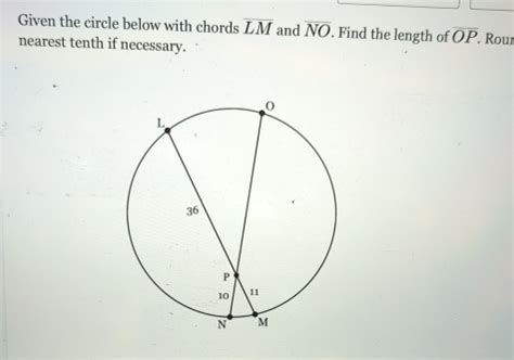 Solved Given The Circle Below With Chords Overline LM And Overline NO Find The Length Of