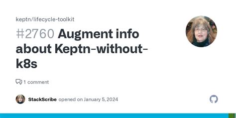 Augment Info About Keptn Without K8s · Issue 2760 · Keptnlifecycle Toolkit · Github