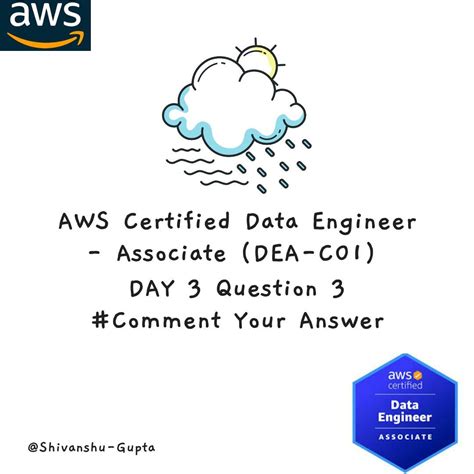 Shivanshu Gupta On Linkedin Day3 Awsdataengineering Certification