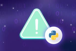 Best Practices For Python Exception Handling