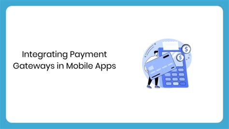 Integrating Payment Gateways In Mobile Apps