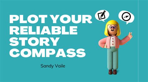 Plot Your Reliable Story Compass Margie Lawson