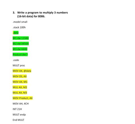 Solved 3 Write A Program To Multiply 3 Numbers 16 Bit