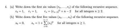 Solved In 4 A Write Down The First Six Values Ro