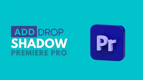 How To Add Drop Shadow In Adobe Premiere Pro Youtube