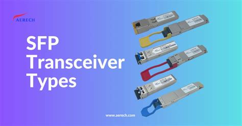 Sfp Transceiver Types And Specifications James Zeng Posted On The