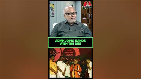 Journalist Mani Slams Admk For Joining Hands With The Rss Youtube