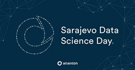 Join Us At Sarajevo Data Science Day Atlantbh Sarajevo