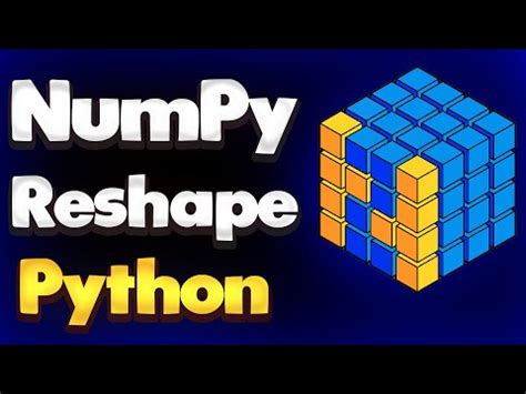 Numpy Tutorial Part 06 Reshape In Numpy Python YouTube