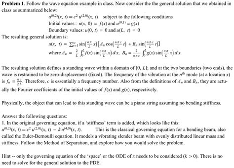 Solved Problem 1 Follow The Wave Equation Example In Class Chegg Com