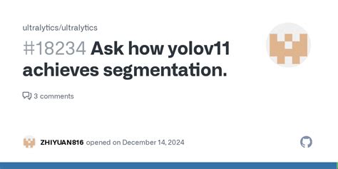 Ask How Yolov11 Achieves Segmentation · Issue 18234 · Ultralytics