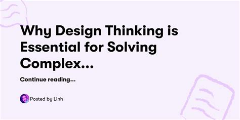 Why Design Thinking Is Essential For Solving Complex Business Problems — Linh Buymeacoffee