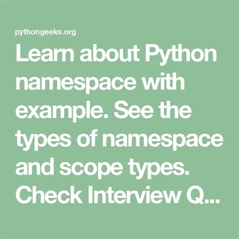 Learn About Python Namespace With Example See The Types Of Namespace And Scope Types Check