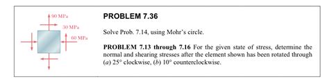 solved solve prob 7 14 using mohr s circle for the given