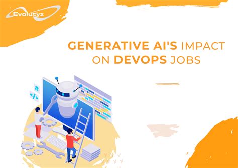 Generative Ais Impact On Devops Jobs Evolutyz