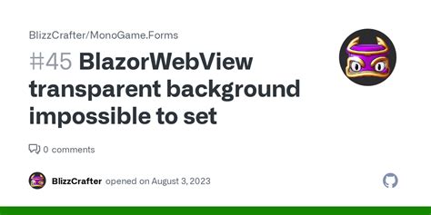 BlazorWebView Transparent Background Impossible To Set Issue