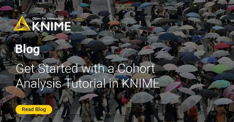 knime on linkedin get started with a cohort analysis tutorial in knime