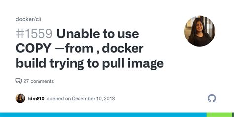 Unable To Use Copy From Docker Build Trying To Pull Image · Issue