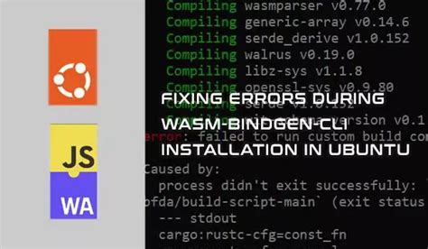 Fixing Cargo Install Wasm Bindgen Cli Problem On Ubuntu System Installation Line Tools Linux